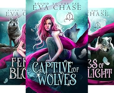 Captive of Wolves (Bound to the Fae Book 1) - Kindle edition by Chase, Eva. Mystery, Thriller ...